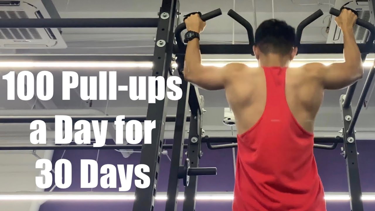 100 PULL UPS A DAY FOR 30 DAYS - Amazing Results - YouTube