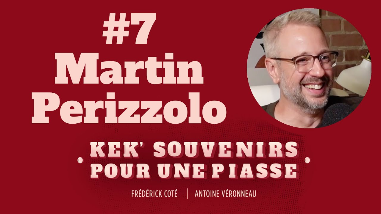 Kek'souvenirs pour une piasse - #7 Martin Perizzolo - YouTube