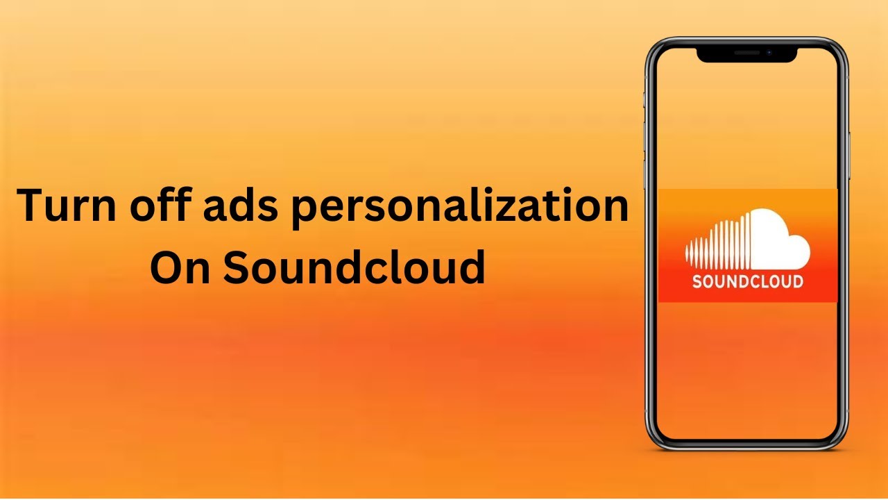 Stop Soundcloud Ads Personalization - How to Disable it ...