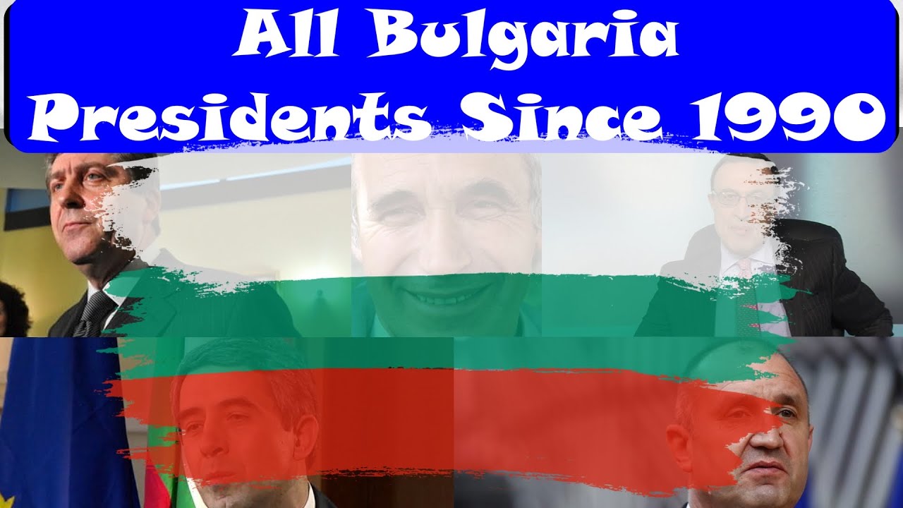 All Bulgaria Presidents Since 1990 | Всички български президенти ...