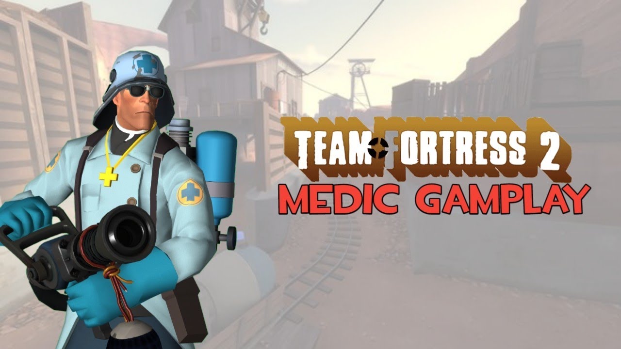 TF2 Medic Gameplay - YouTube