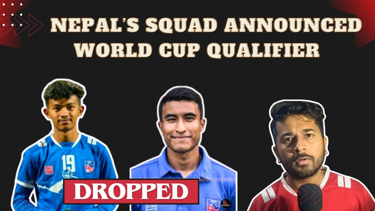 NEPAL ANNOUNCE SQUAD FOR WORLD CUP QUALIFIER | AAYUSH , ARIK , DEEP ...