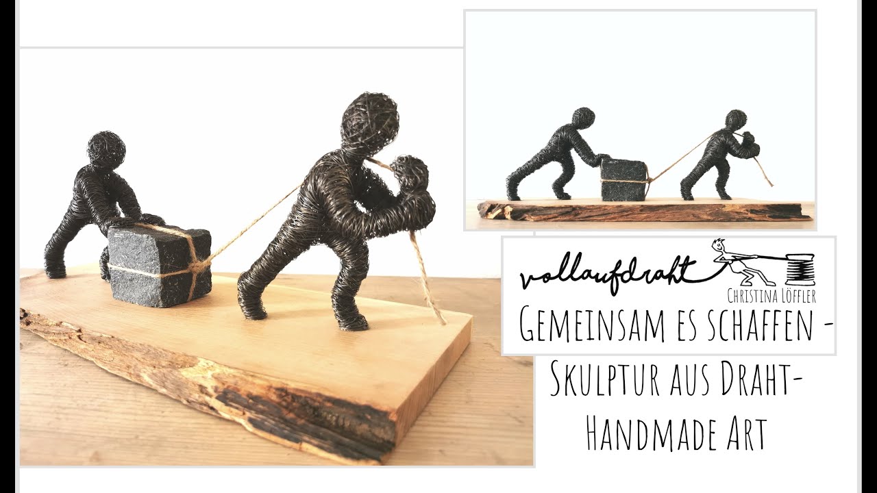 Gemeinsam es schaffen, Teamwork, Drahtkunst, VollaufDraht, Löffler ...