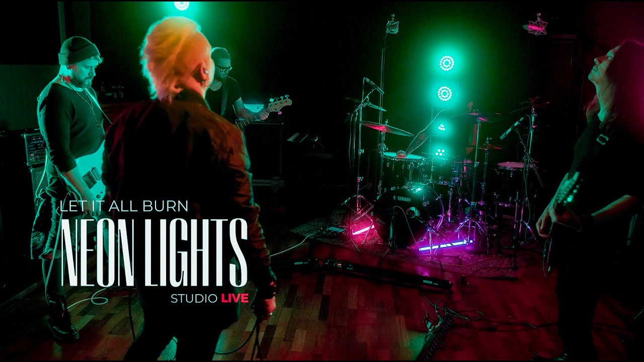 Studiolive – Neon Lights – Let It All Burn - YouTube