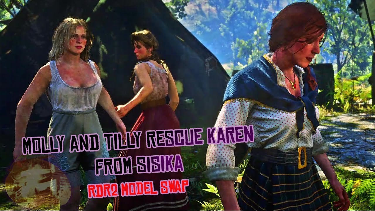 Molly and Tilly Rescue Karen From Sisika*MODEL SWAP MOD*(Red Dead ...