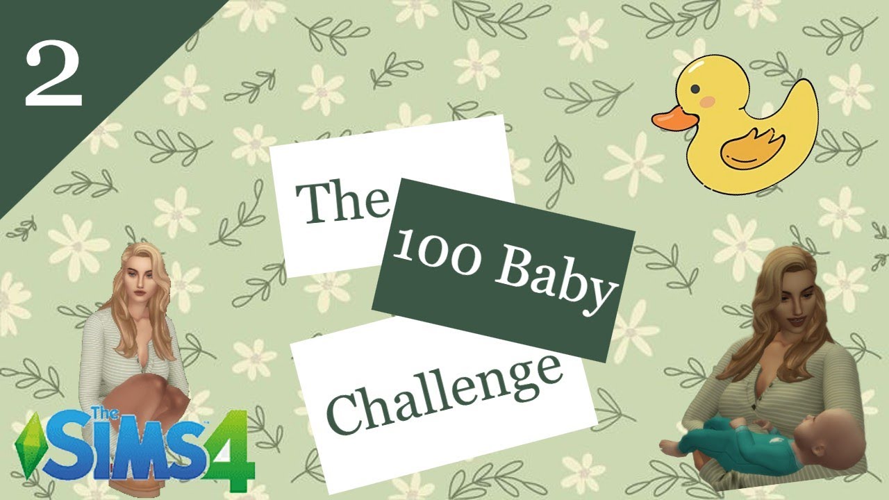 These Babies | The 100 Baby Challenge Ep 2 | The Sims 4 | - YouTube