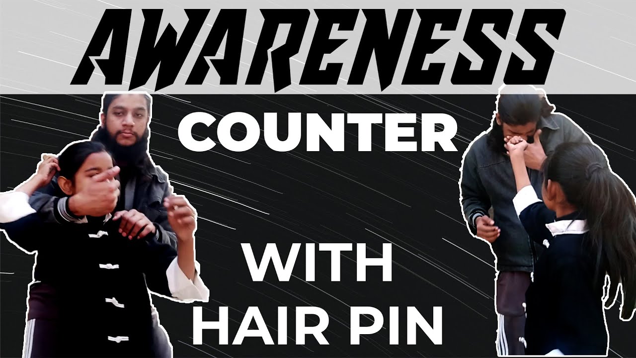 Self-defense Awareness | for Women | How to use Hair Pin as Weapon ...