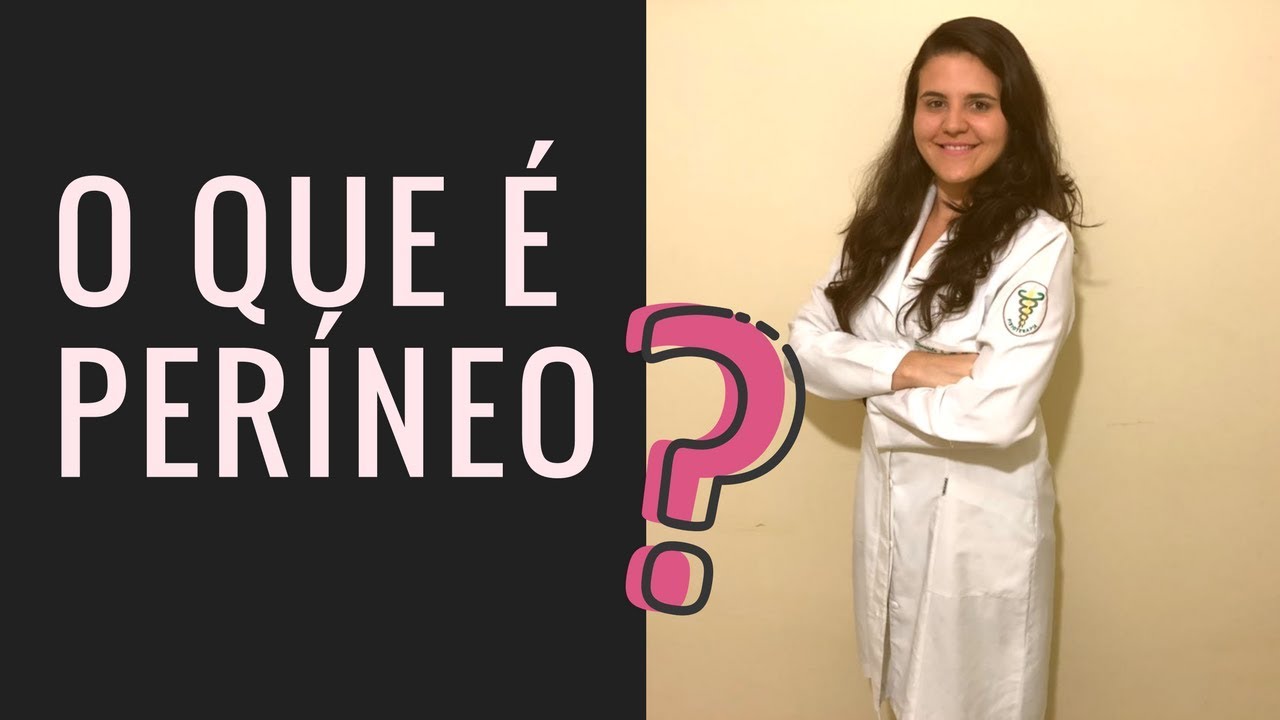 O que é o períneo? - YouTube