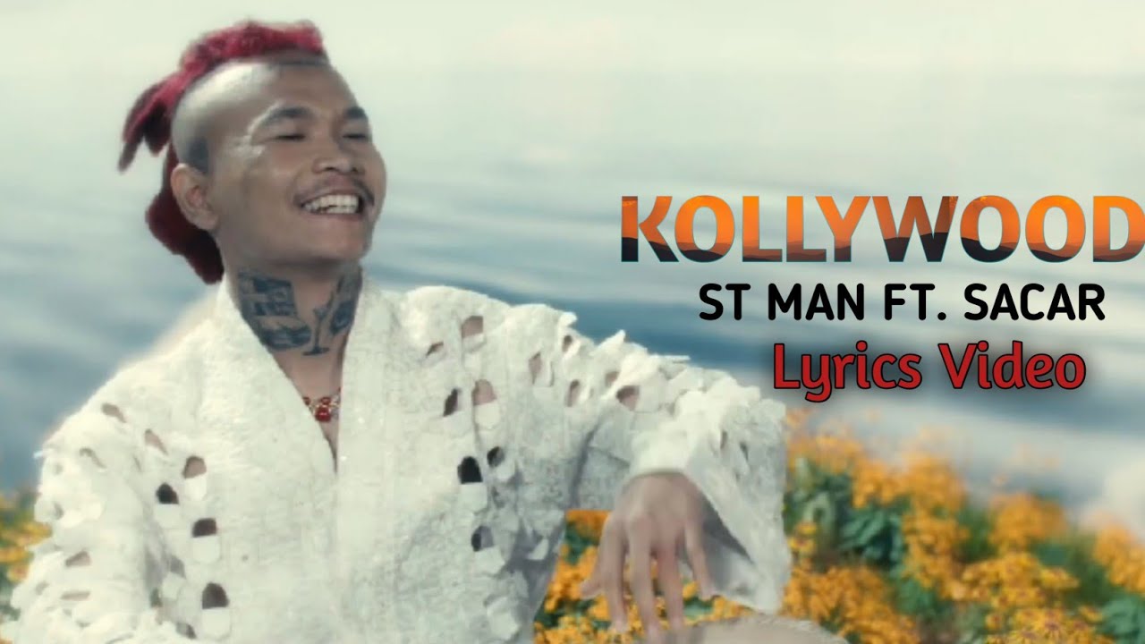 ST_MAN_-_KOLLYWOOD_FT._SACAR_aka_Lil_Buddha___OFFICIAL_LYRICS_VIDEO ...