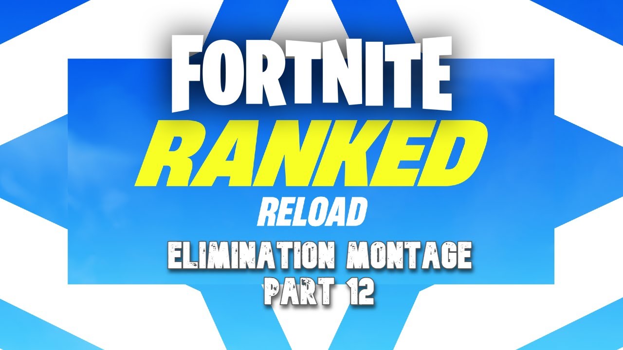 Ranked Fortnite Reload Rise To Unreal Best Elimination Highlights Part ...