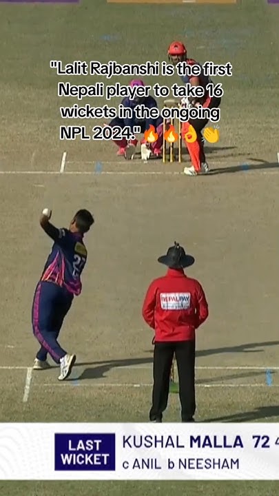 "Lalit Rajbanshi is the first Nepali player to take 16 wickets in the ongoing NPL 2024. - YouTube