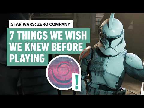 Star Wars: Zero Company - 7 Things We Wish We Knew Before Playing