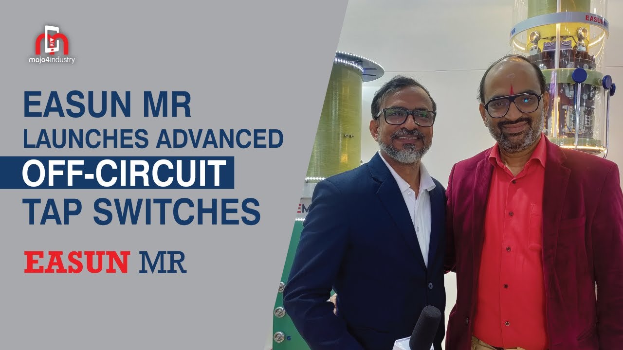 EASUN - MR launches advanced off-circuit tap switches | ELECRAMA 2023 ...