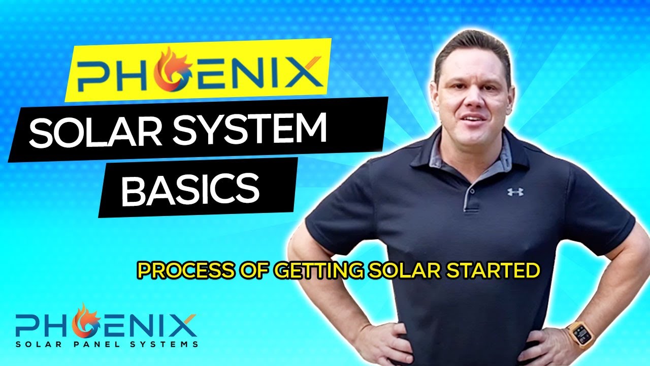 Process of Getting Solar Started | Phoenix Solar Panel Systems - YouTube