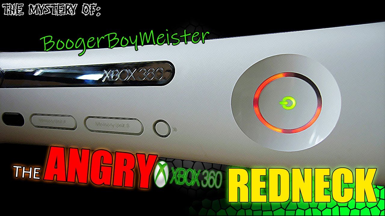 BoogerBoyMeister: The Angry Xbox 360 Redneck - YouTube