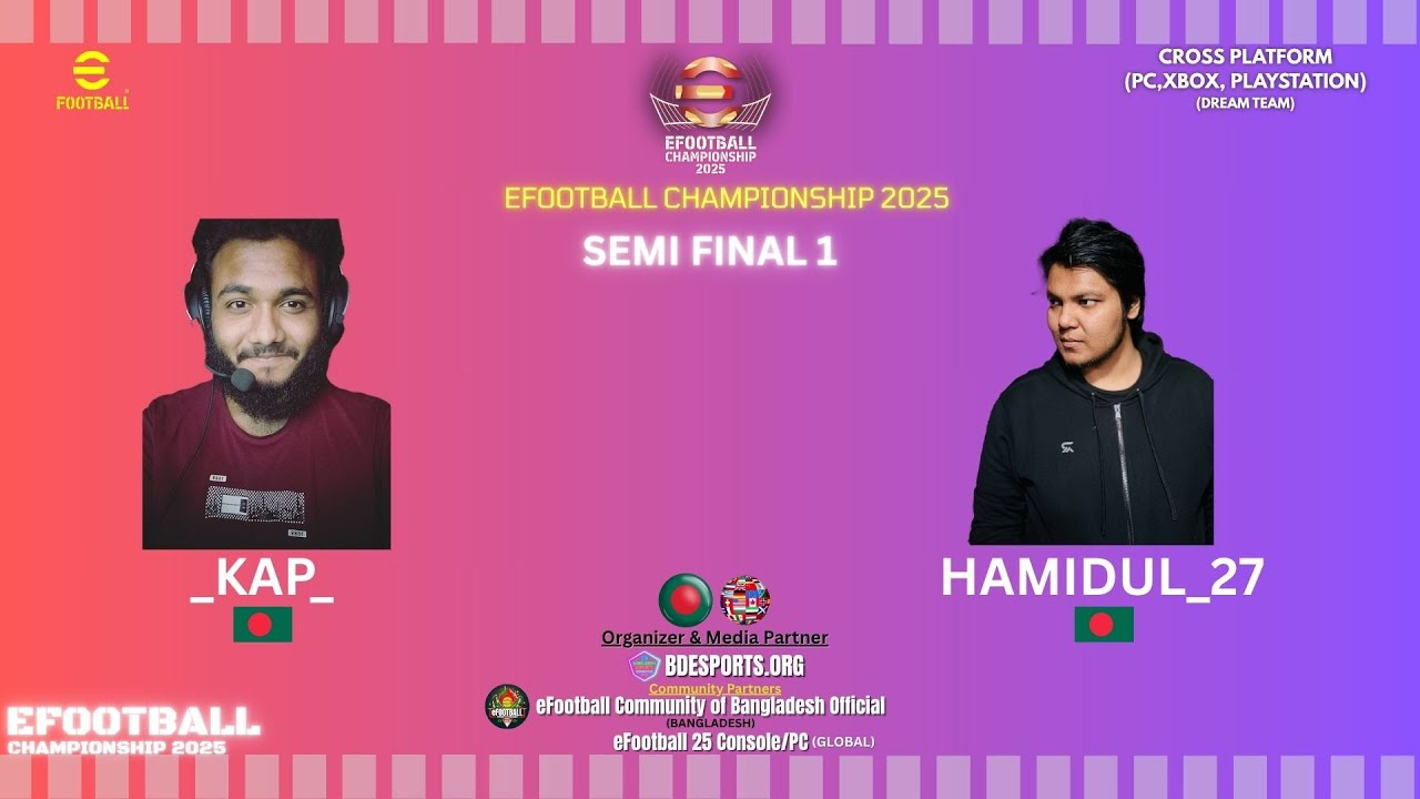 🔴LIVE: 🚀 SEMI-FINAL 1 LIVE | 🇧🇩 KAP - 🇧🇩 HAMIDUL_27 | eFootball Championship 2025 | - YouTube
