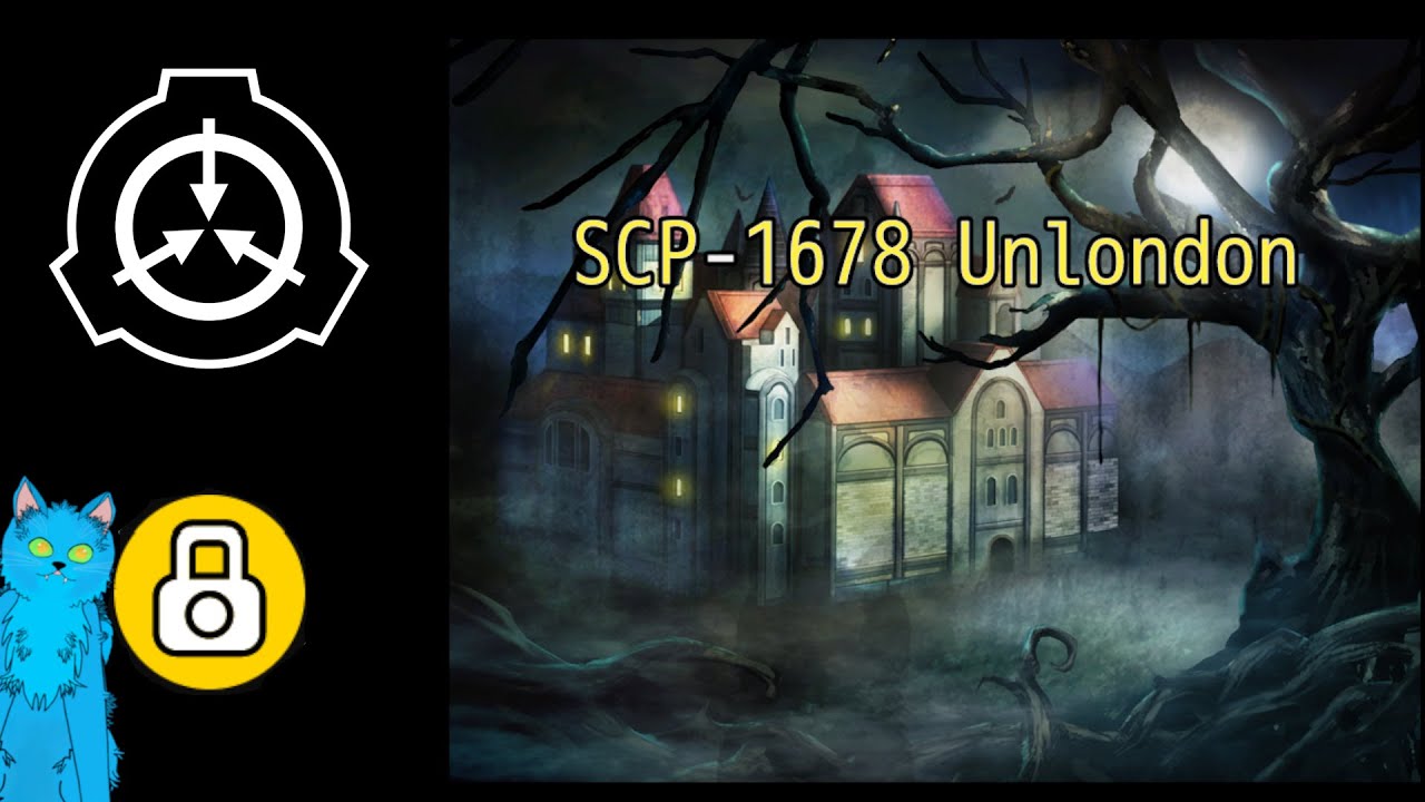 Scp-1678 UnLondon game |Work for the SCP Foundation and Find your ...