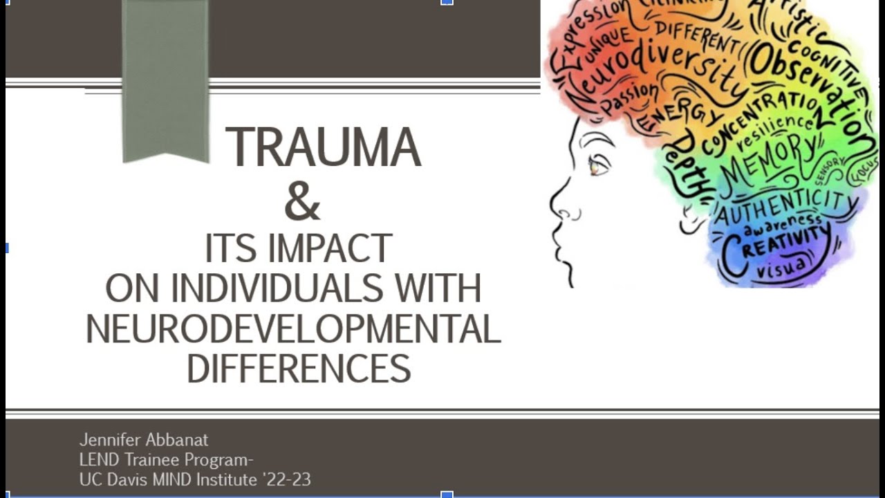 12 9 22 Trauma and it's Impact on Neurodevelopmental Disabilities Group ...