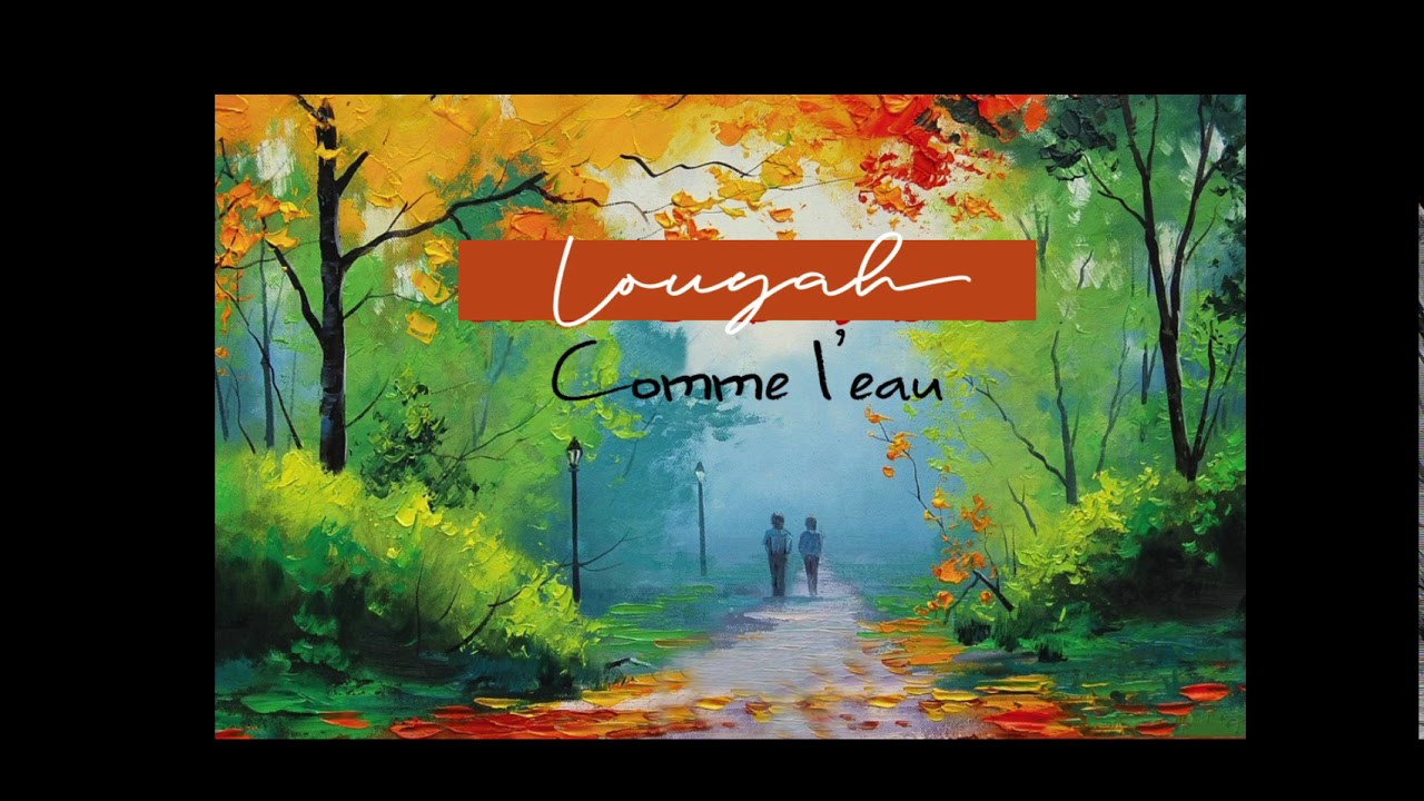 LOUYAH - Comme l'eau - YouTube