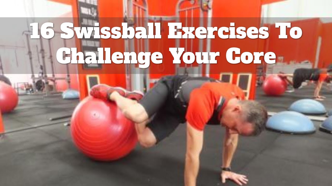 16 Swissball Exercises To Challenge Your Core With Home Workouts - YouTube