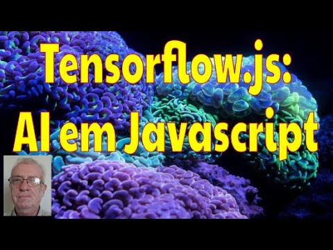 TensorFlow.js: A.I. em Javascript - YouTube