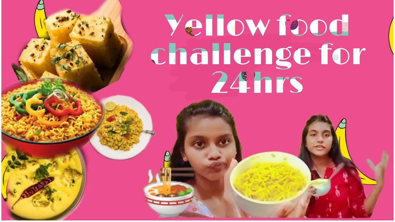 EATING YELLOW COLOR FOOD FOR 24HRS💛 - YouTube