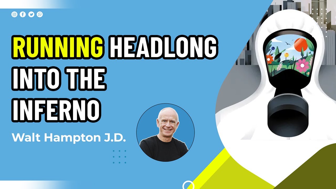 Running Headlong Into The Inferno | Walt Hampton - YouTube