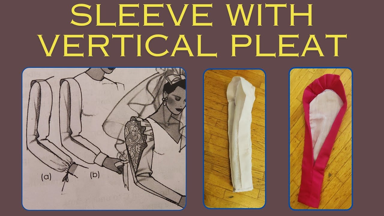 Sleeve with vertical pleat - YouTube