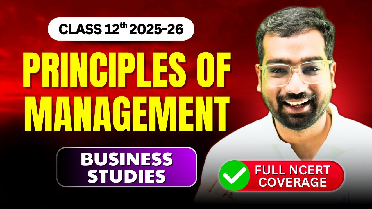 Chapter 2: Principles of Management | Full NCERT Coverage | Class 12 ...