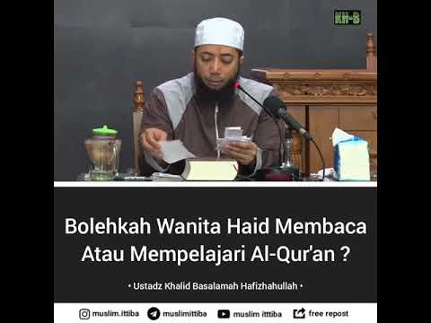 Bolehkah Wanita Haid membaca Al-Qur'an ? - Ustadz Khalid Basalamah