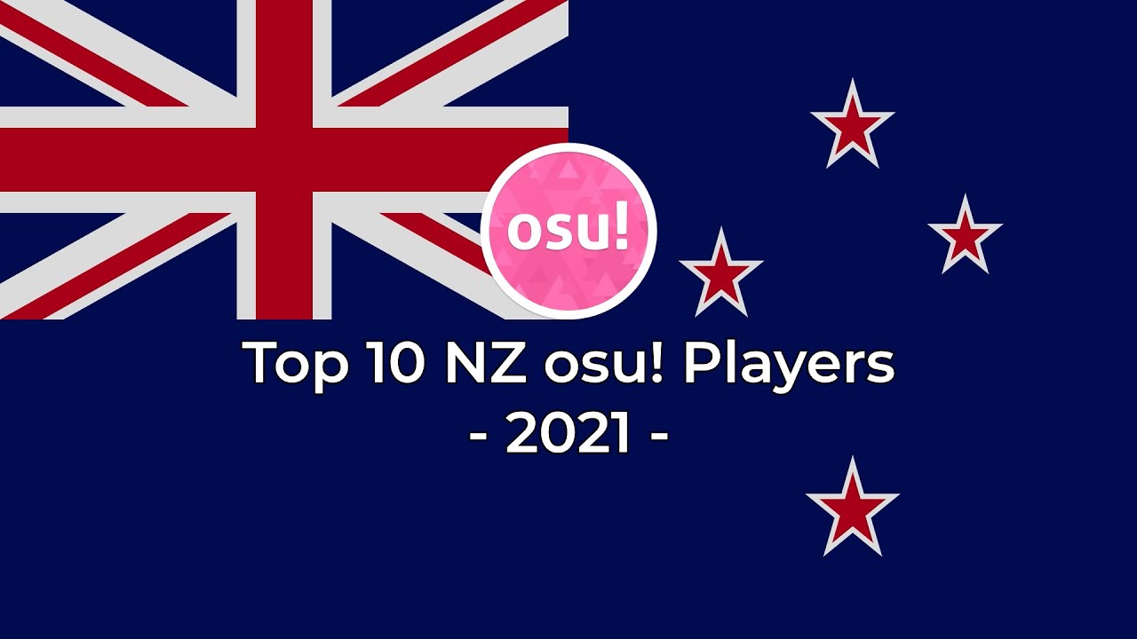 Top 10 NZ osu! Players of 2021 - YouTube
