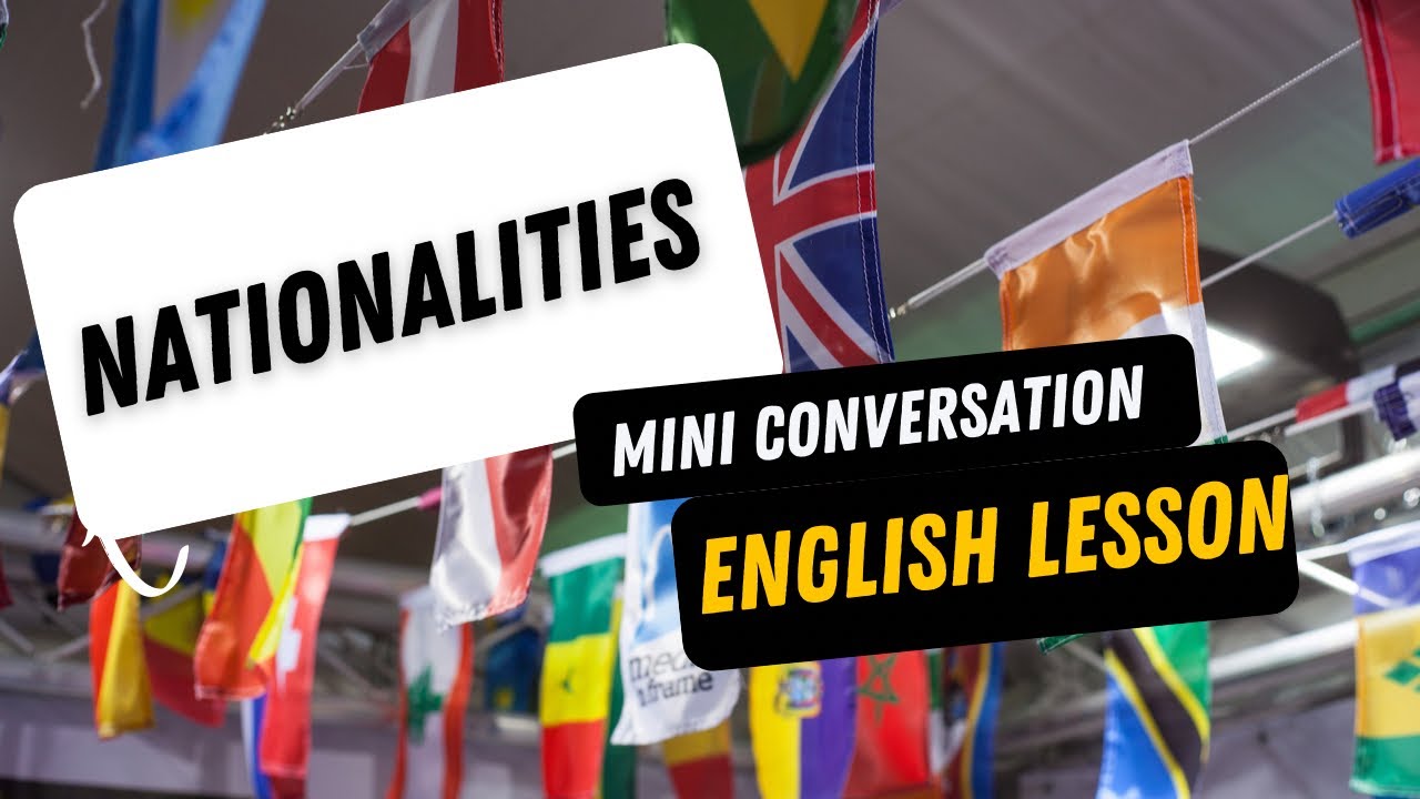 Nationalities Conversation - YouTube