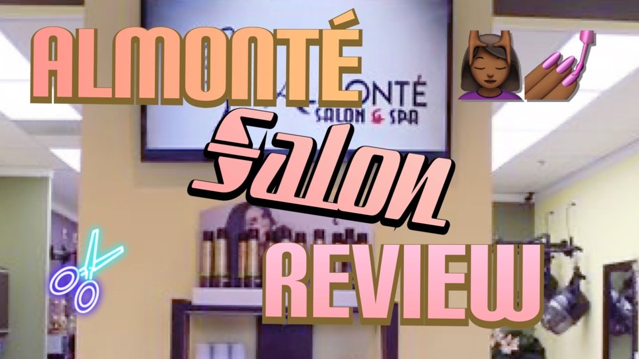 Almonté Salon Review - YouTube