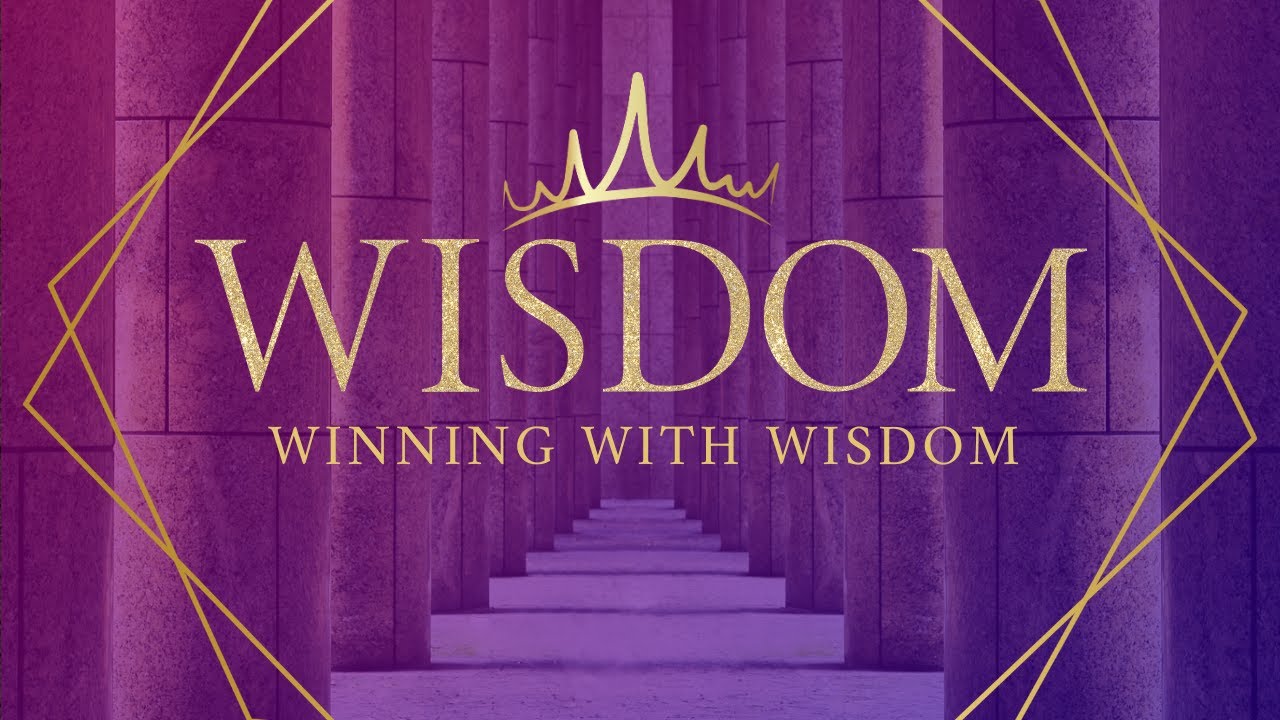 Wisdom - Winning with Wisdom, October 8 10:30am HKT English Service ...