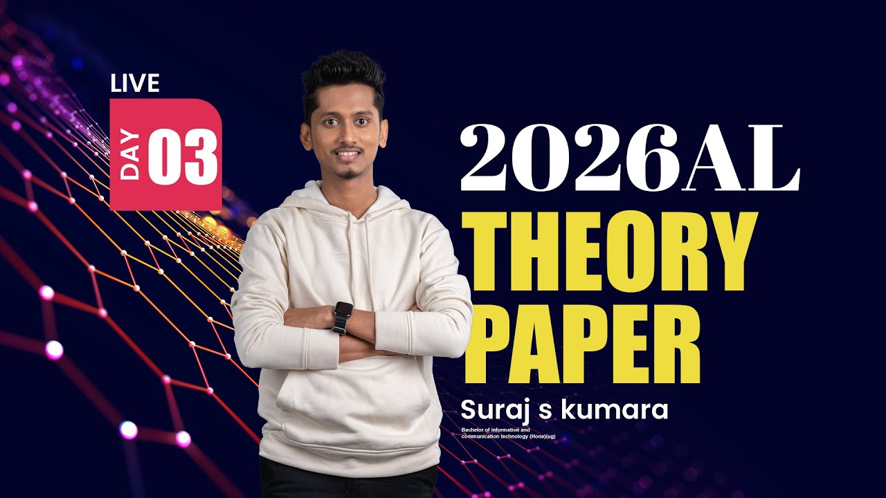 Theory paper | DAY 03 ( Live ) 2026AL | Suraj S Kumara #ict #education ...