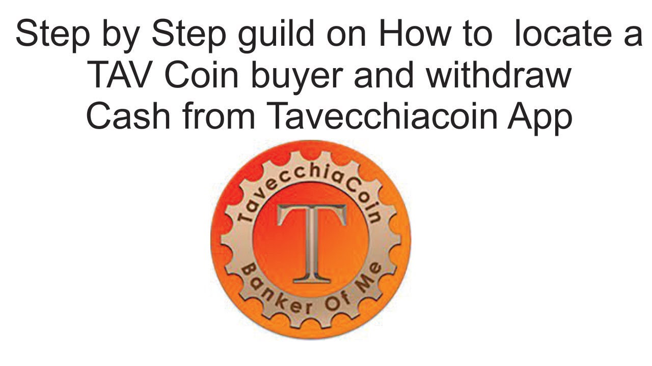 Step by step guild on how to locate buyers and withdraw cash from TAV ...