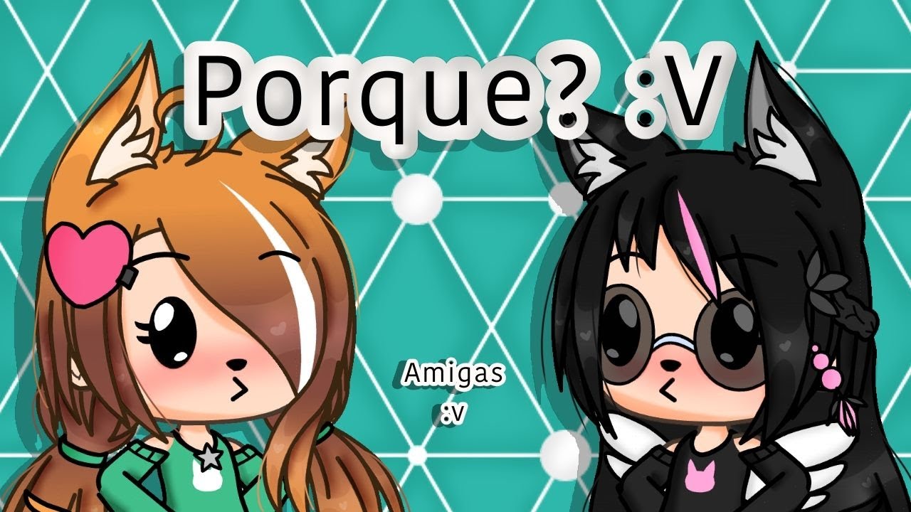 Porque? Mi mejor amiga y yo...somos mejores amigas? - YouTube