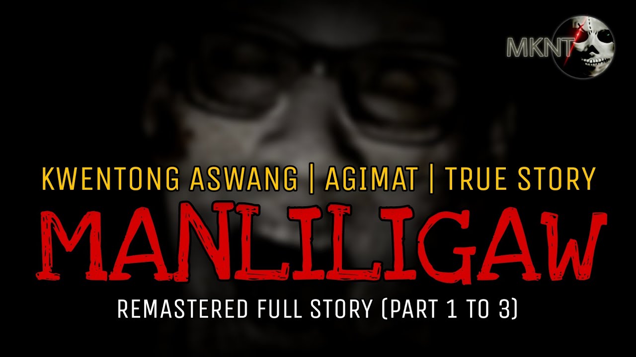 MANLILIGAW (Full Story Part 1 to 3) | Kwentong Aswang | Agimat | True ...