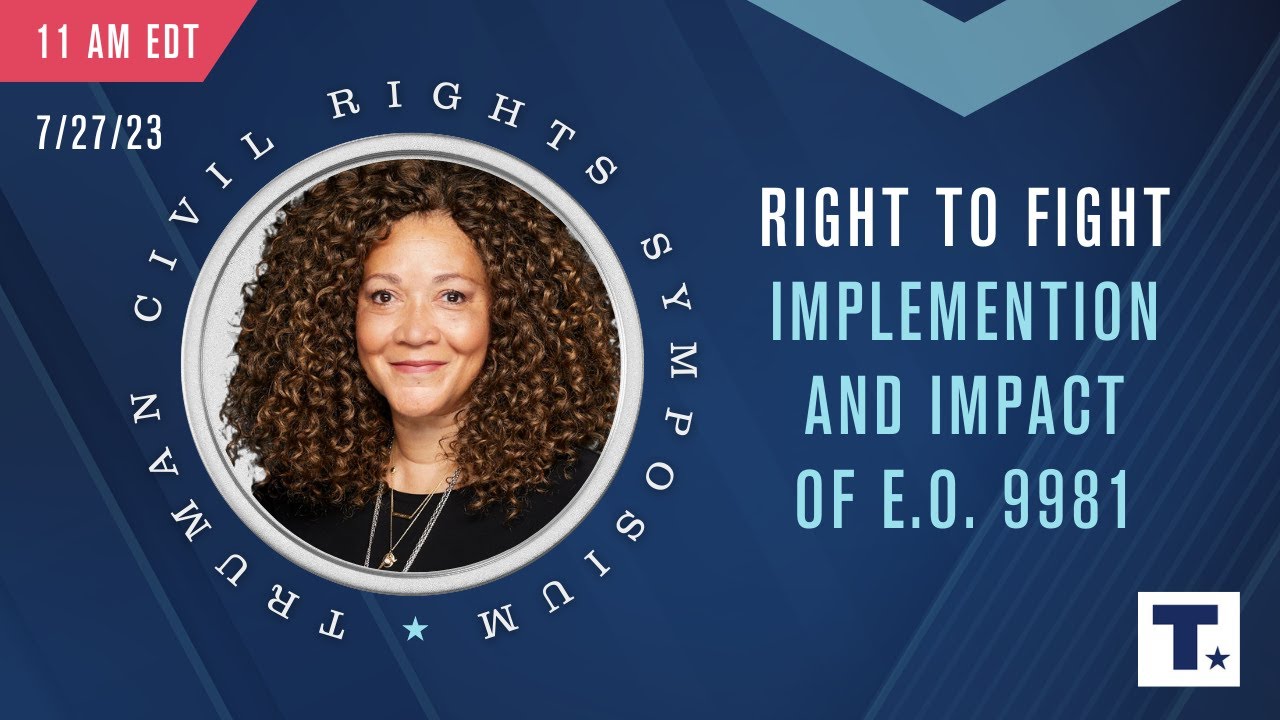 The Right to Fight: The Implementation and Impact of E.O. 9981 - YouTube