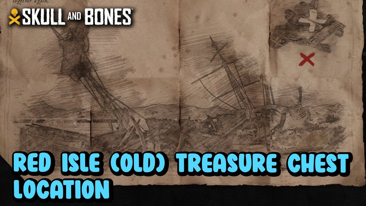 Red Isle (OLD) Treasure Chest Location | Skull and Bones - YouTube