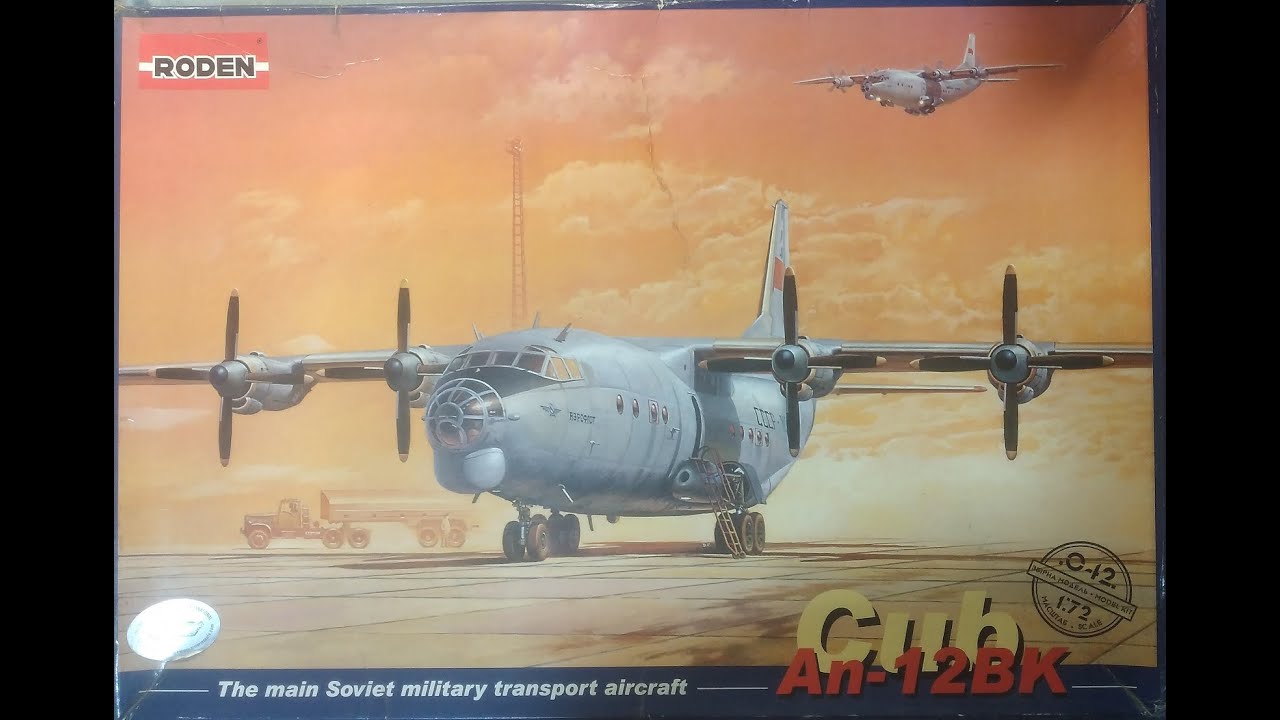 Antonov An-12BK Cub (Roden) 1/72 - YouTube