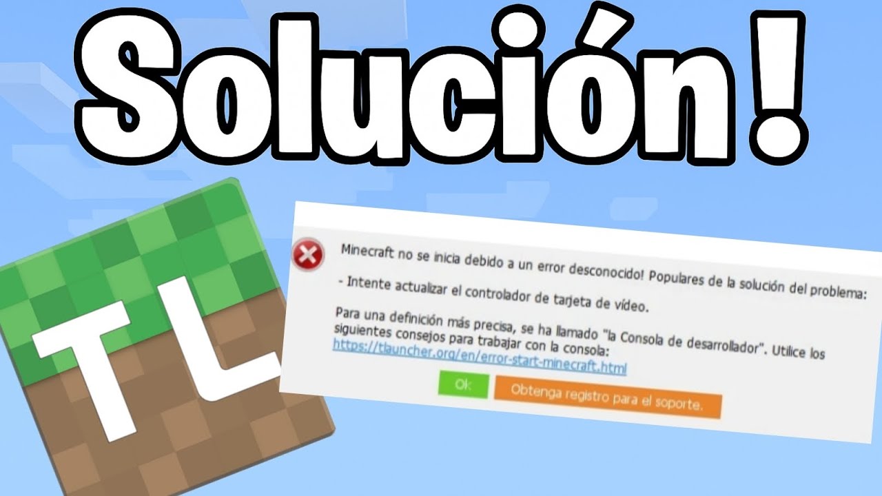 Tlauncher Minecraft Error "No se inicio Por Un error Desconocido ...