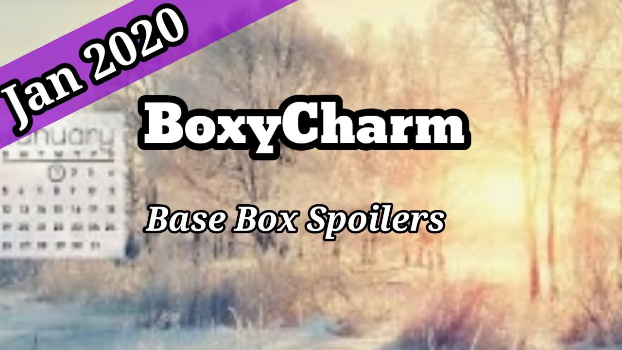 BoxyCharm January 2020 Base Box Spoilers - YouTube