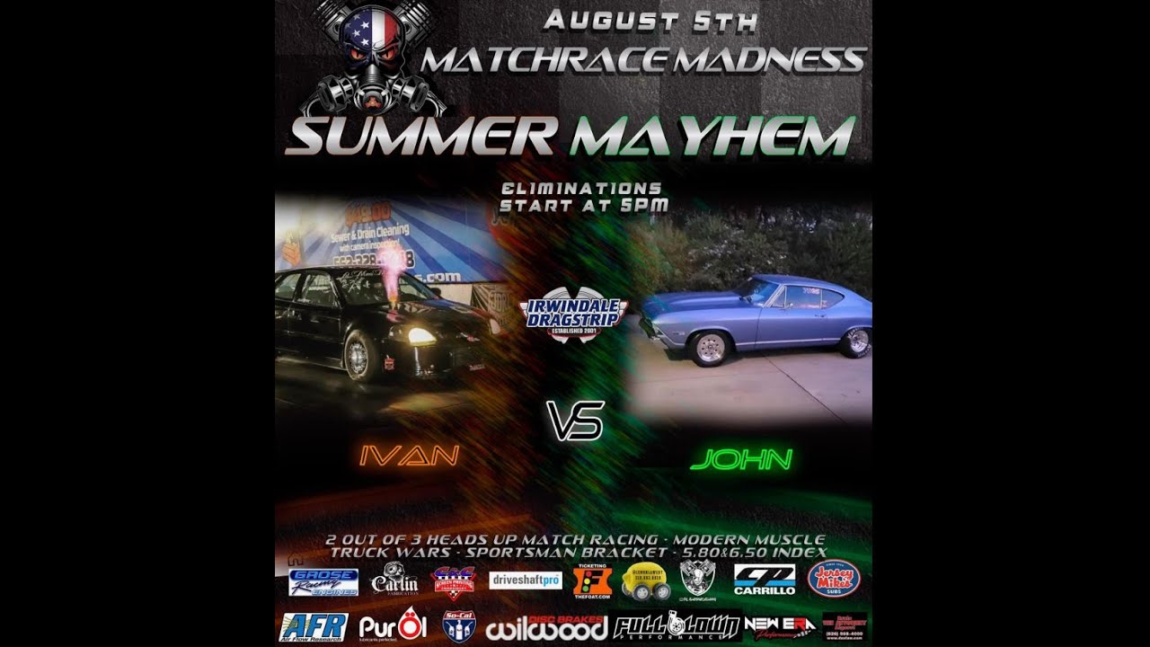 Match Race Madness Summer Mayhem 8-5-23 at Irwindale Dragstrip - YouTube