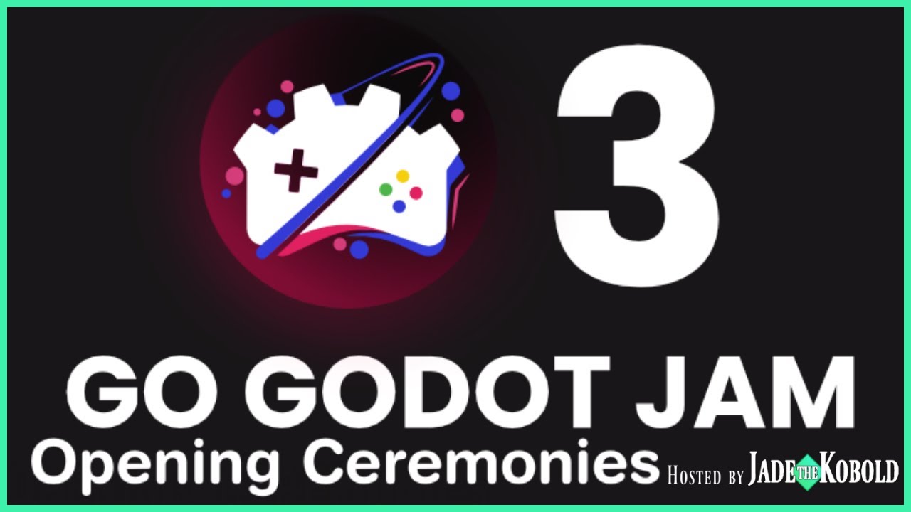 Go Godot Game Jam 3, Opening Ceremonies - YouTube