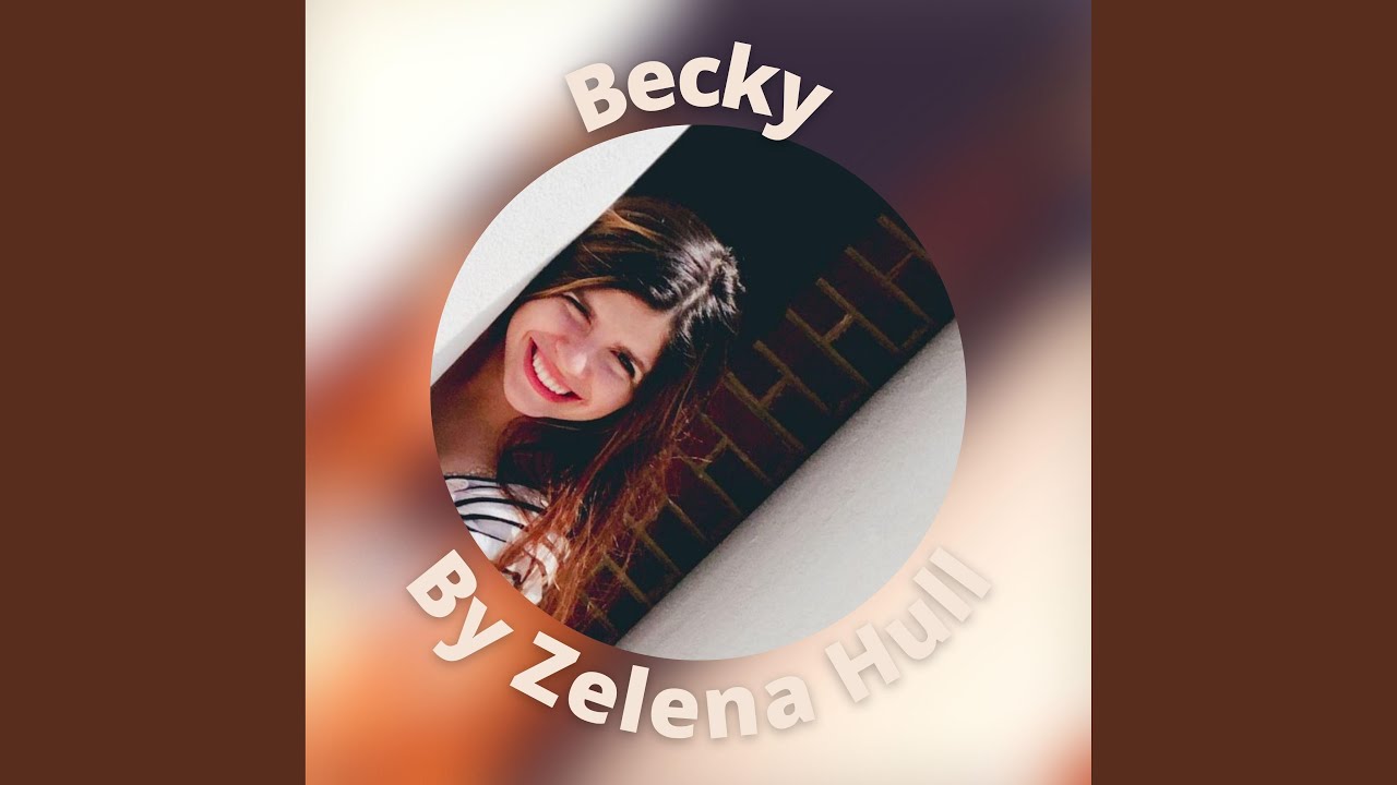 Becky - YouTube