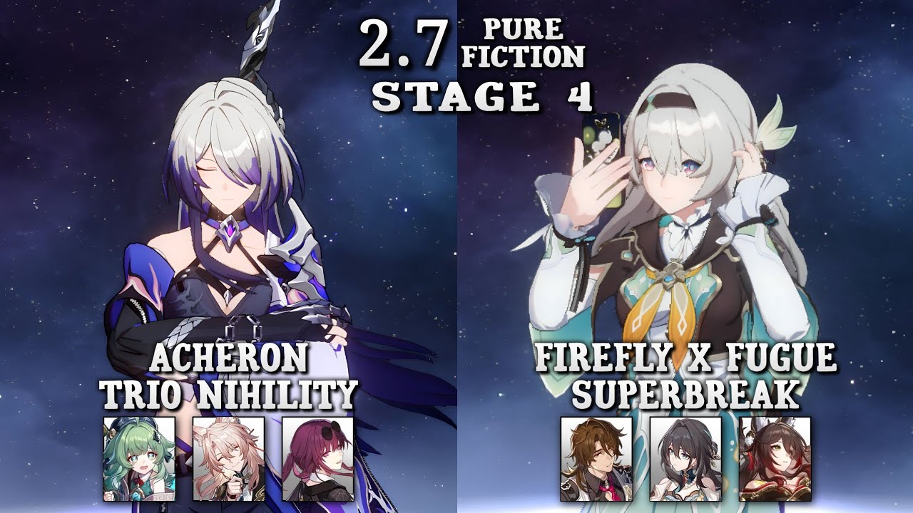 Acheron Trio Nihility & Firefly x Fugue Superbreak| New Pure Fiction 2. ...