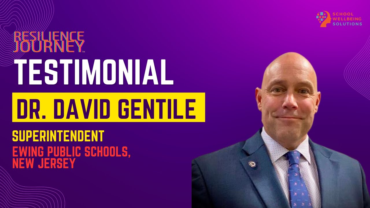 Resilience Journey Testimonial - Dr. David Gentile, Superintendent ...