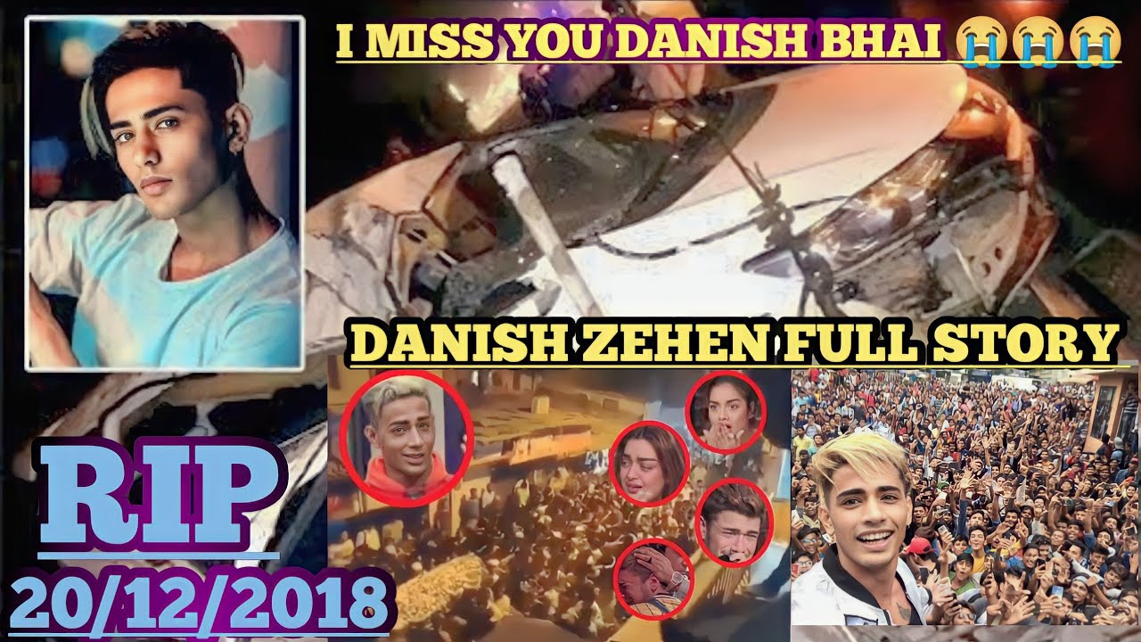 Danish Zehen Ki Life Journey || Full Story || Biography || RIP 😭😭 - YouTube