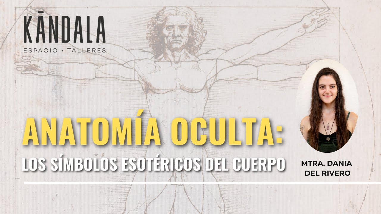 ANATOMÍA OCULTA: LOS SÍMBOLOS DEL CUERPO Y SU CORRESPONDENCIA CON EL ...